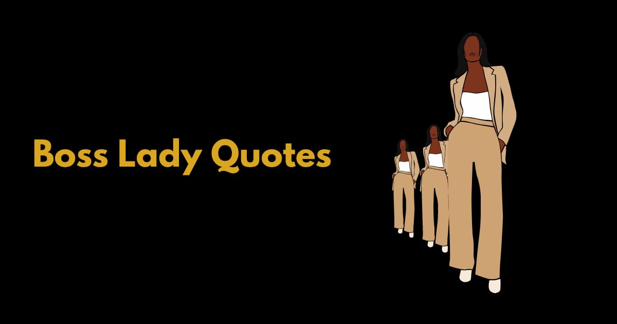 100+ Best Boss Lady Quotes To Inspire Powerful Boss Babe Women | Shay Iles